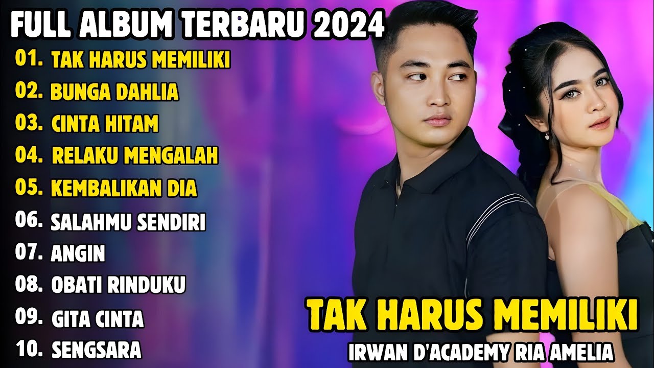 IRWAN DACADEMY FT DIANDRA AYU - TAK HARUS MEMILIKI FULL ALBUM DANGDUT ...