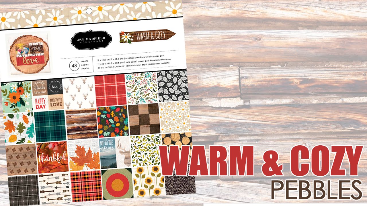 Stack 12x12 Warm & Cozy - Jen Hadfield - Pebbles - YouTube