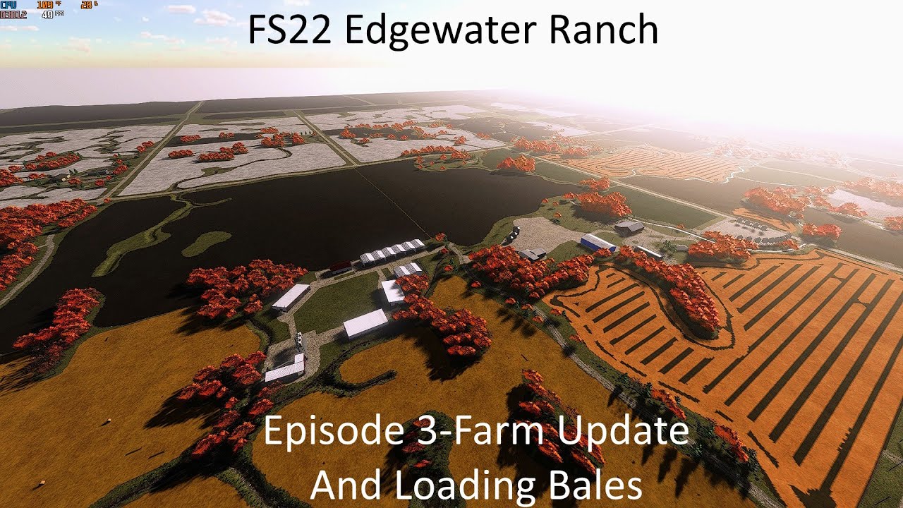 FS22 Edgewater Ranch Episode 3-Farm Update And Loading Bales - YouTube