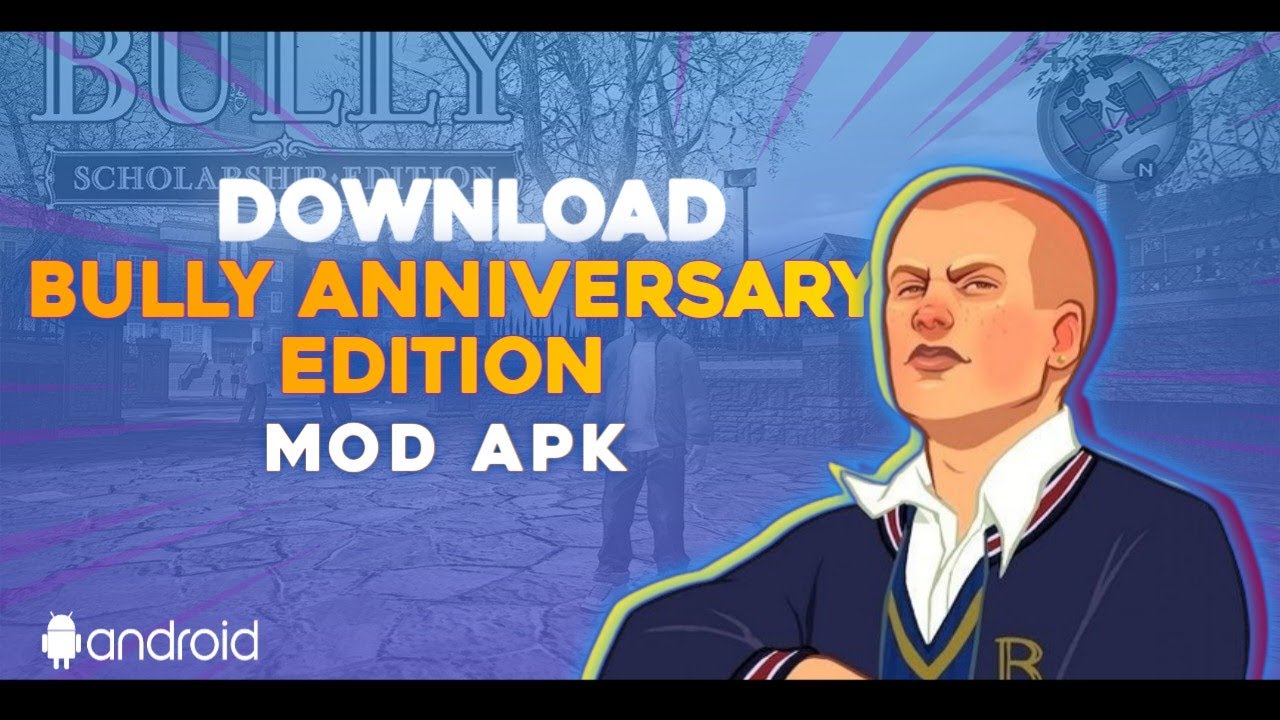 Mantap!!! | Download Bully anniversary edition MOD APK | - YouTube