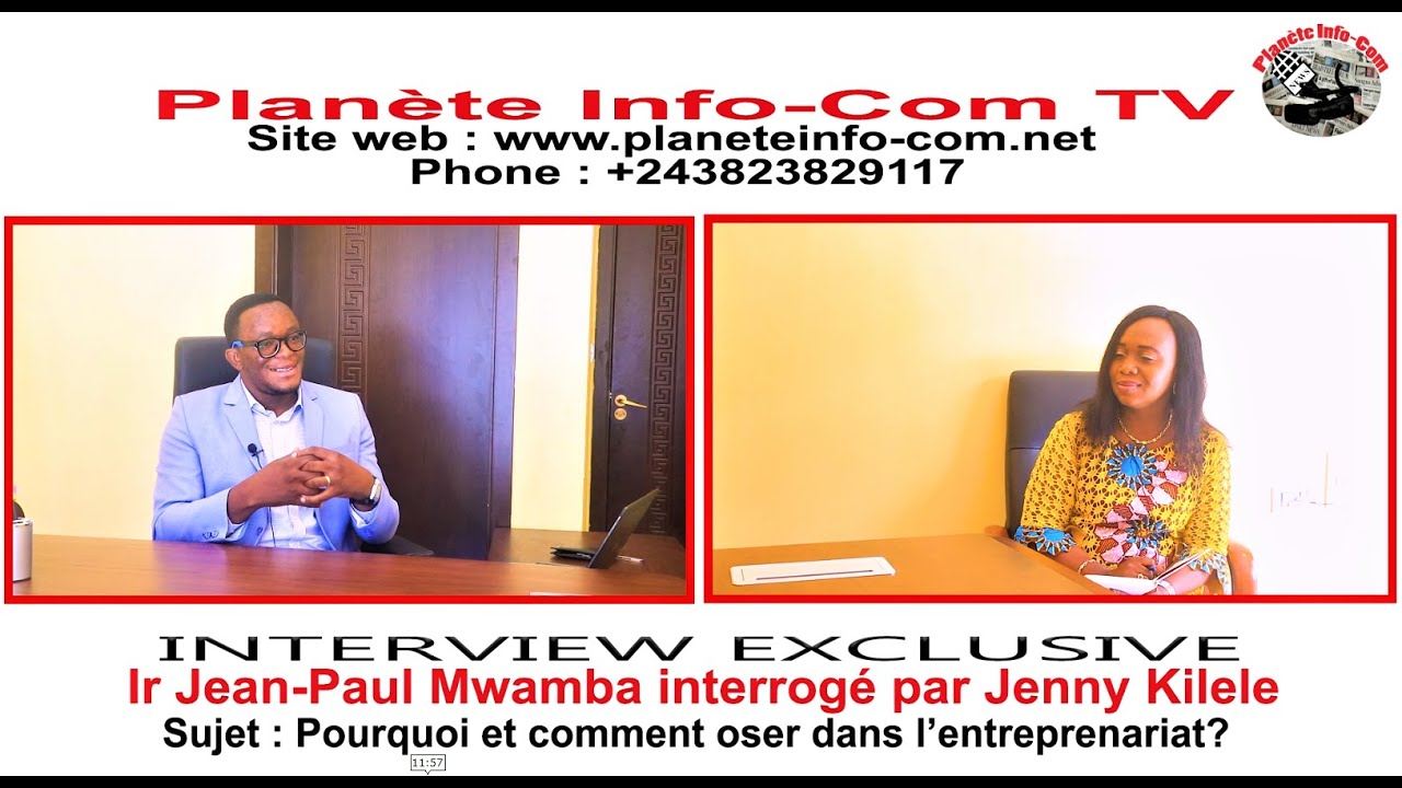 Pourquoi et comment oser dans l'entreprenariat? : Ir Jean-Paul Mwamba ...