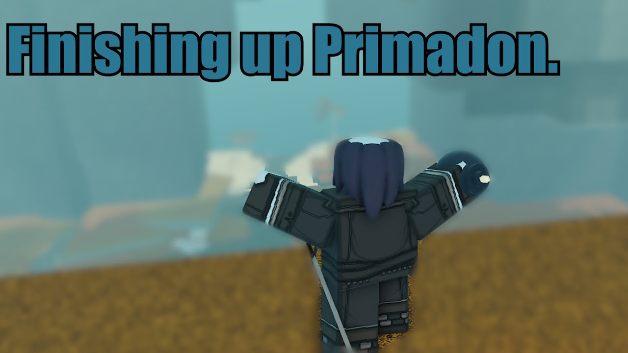 Finishing up Primadon | Deepwoken - YouTube