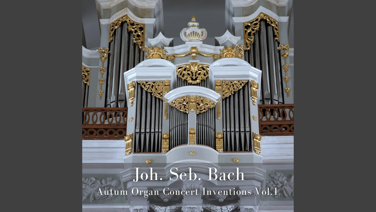 Invention in d minor, BWV 775 (Autum Organ Concert Bach (Inventions ...