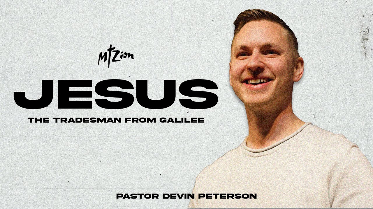 Jesus: The Tradesman From Galilee | Pastor Devin Peterson - YouTube