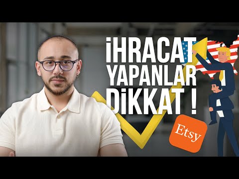 Amerika'ya Satış Yapanlar DİKKAT! Yeni Gümrük Vergileri ve Çözüm Yolları | Etsy Satıcıları İçin