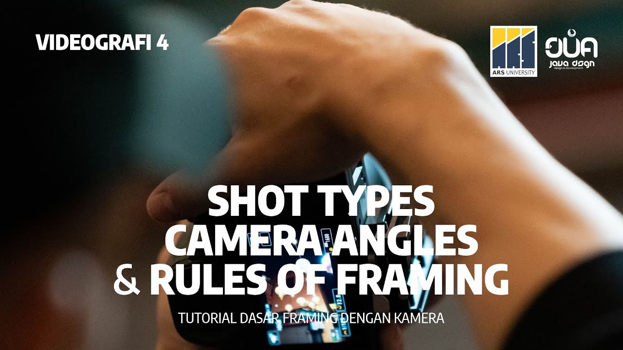 TEKNIK FRAMING DASAR VIDEOGRAFI | SHOT TYPES, CAMERA ANGLES & RULES OF FRAMING - YouTube