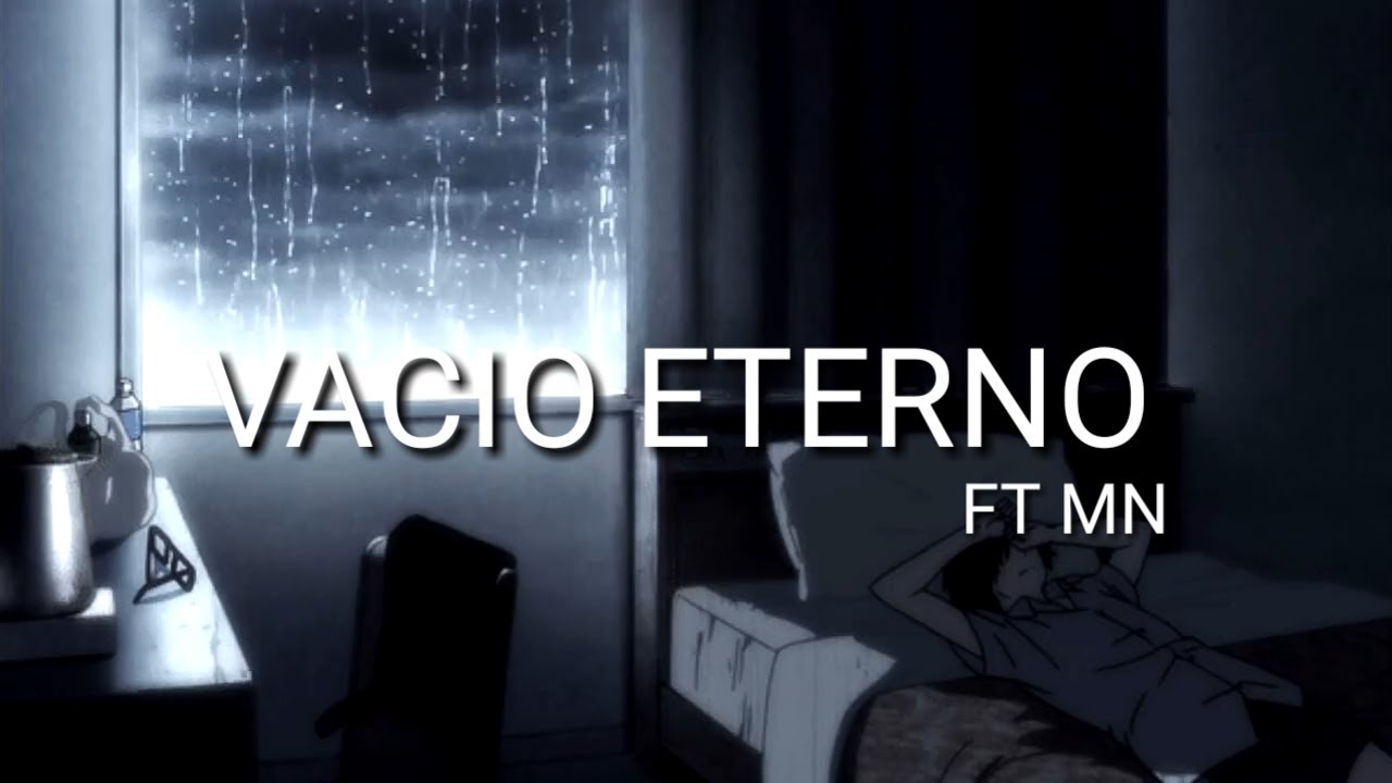 KENJY - VACIO ETERNO FT MN (PROD SEDIVI) - YouTube