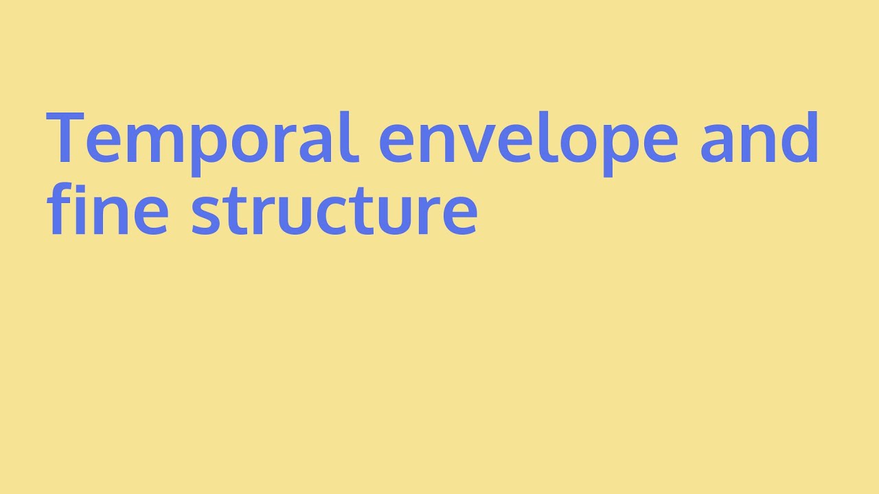 Learn about temporal envelope and fine structure | what is amfr - YouTube