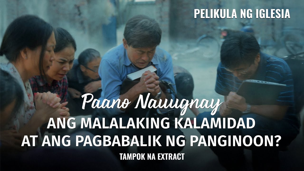 Tagalog Christian Movie | Paano Nauugnay ang Malalaking Kalamidad at ...