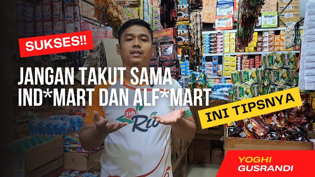 Cara Menghadapi Raksasa Ind*mart dan Alf*mart, Jangan Takut. - YouTube