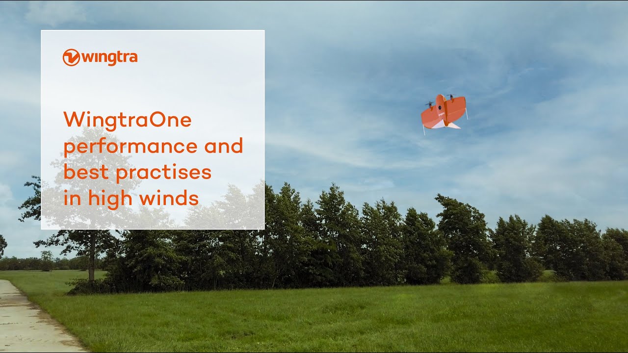 WingtraOne performance and best practices in high winds - YouTube