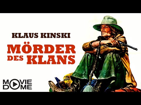 Der Mörder des Klans - Western - mit Klaus Kinski - den ganzen Film kostenlos schauen bei Moviedome