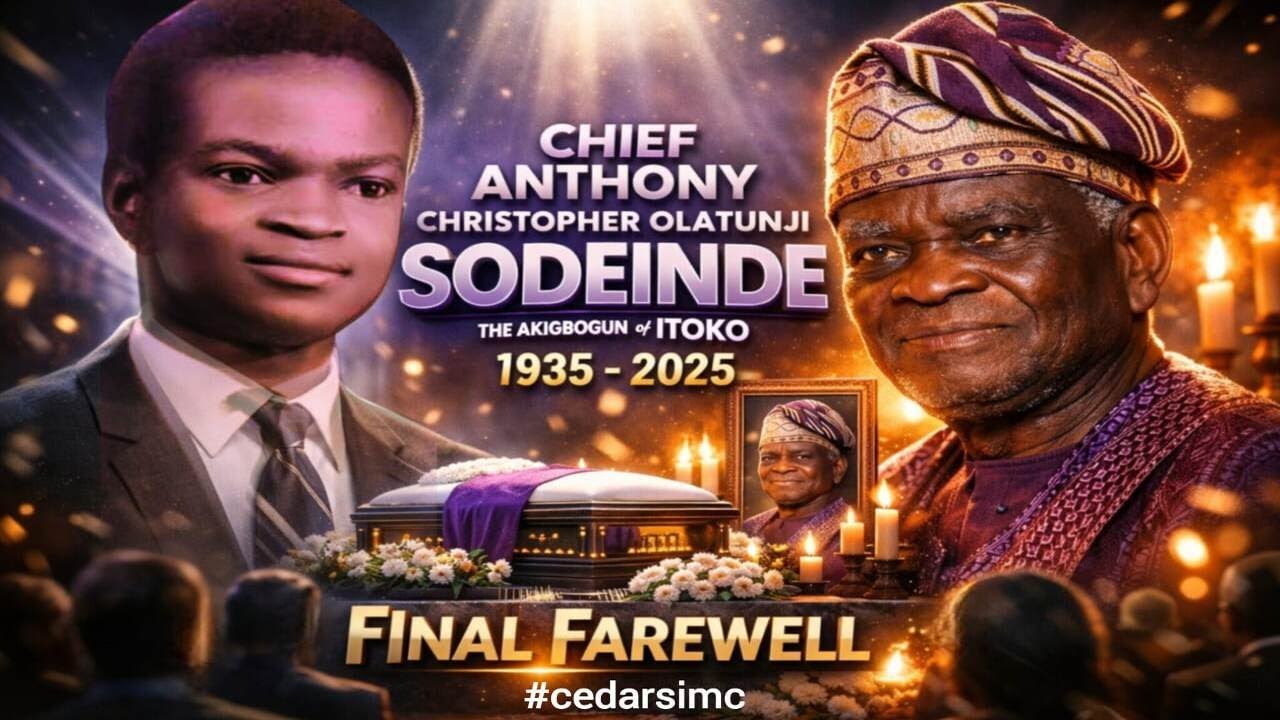 🌄 Farewell to Chief Christopher Olatunji Sodeinde (1935–2025) | A Life ...