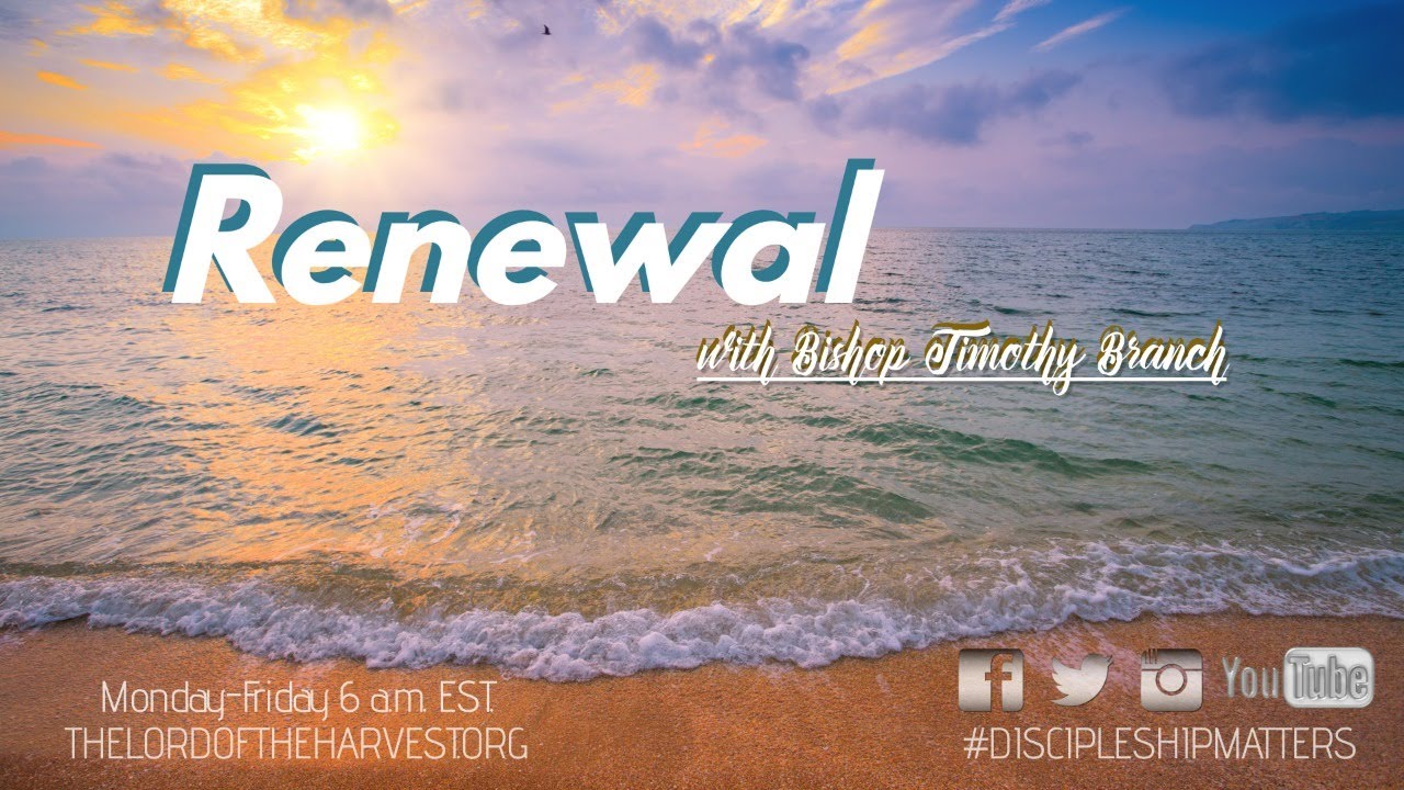 Renewal (RNWL) with Bishop Timothy Branch - YouTube
