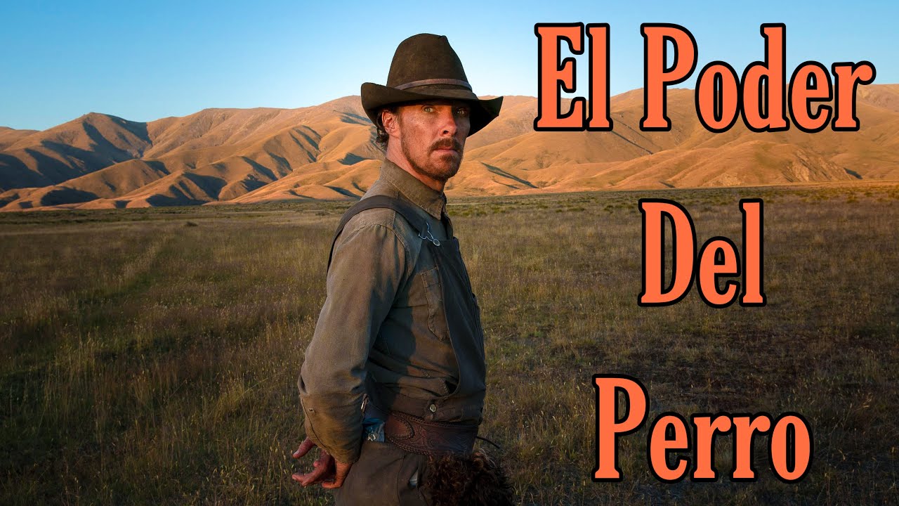 Critica / Review: El Poder Del Perro - YouTube