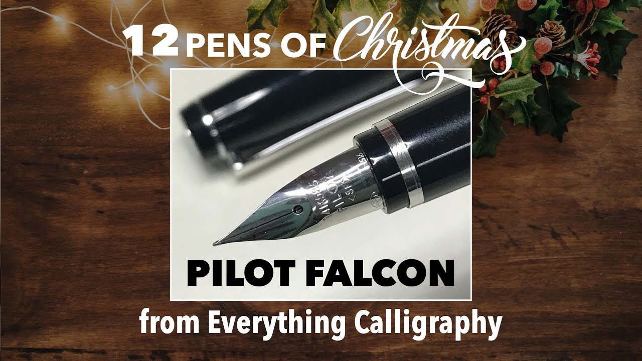 01 Pilot Falcon - 12 Pens of Christmas from Everything Calligraphy ...