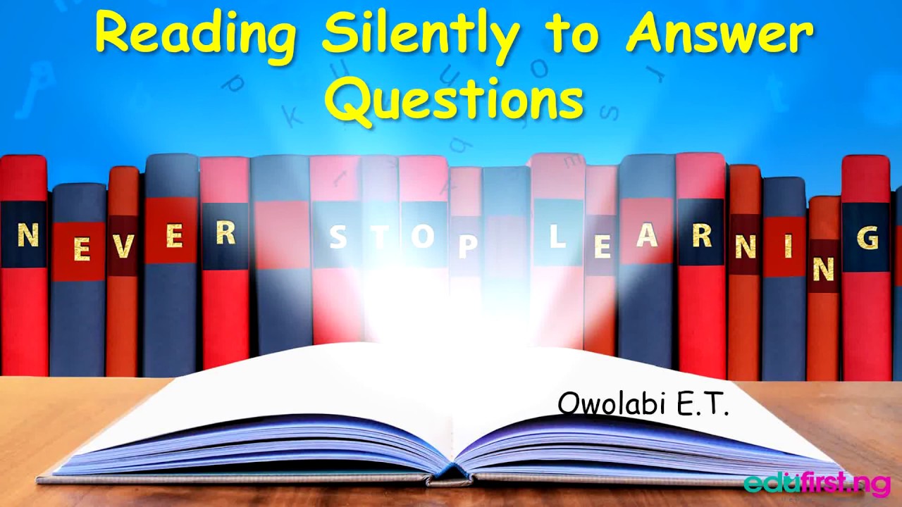 Reading Silently to Answer Questions | English | SS3 - YouTube