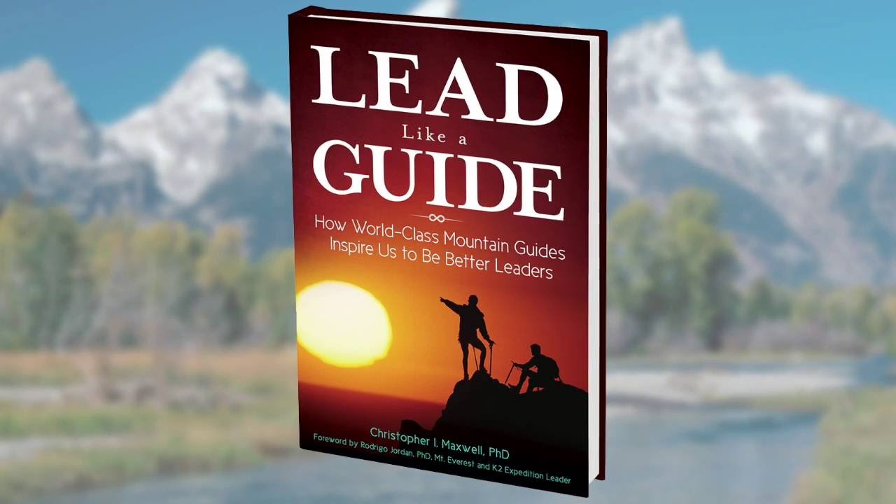 Lead Like a Guide - The six key leadership strengths of world-class ...