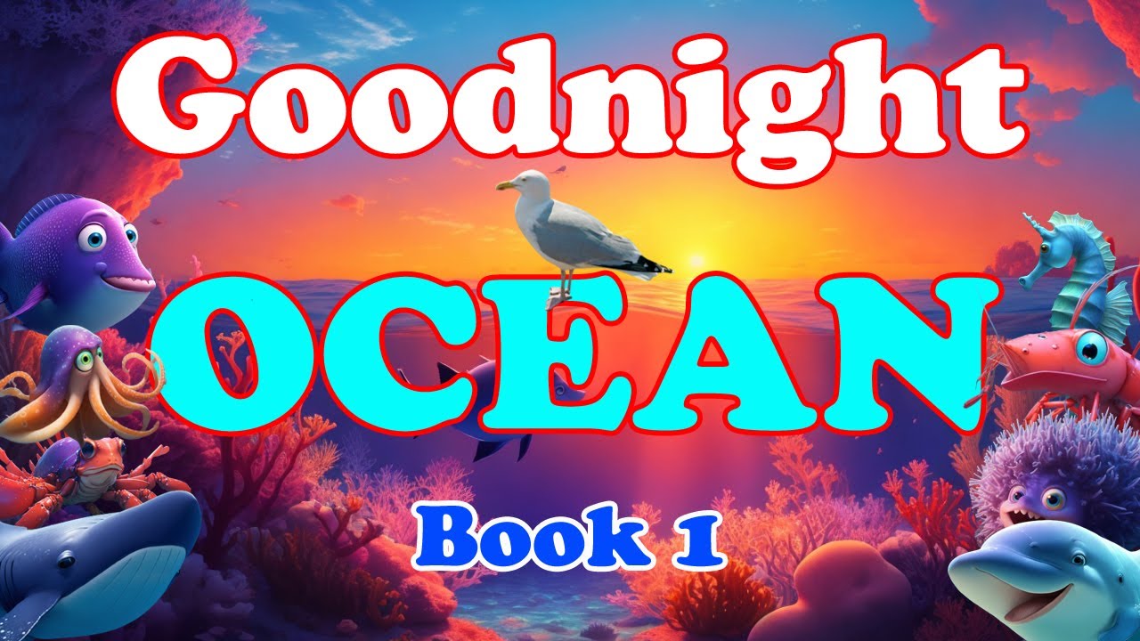 Goodnight Ocean 🌊 The Ultimate Calming Bedtime Stories for Babies ...