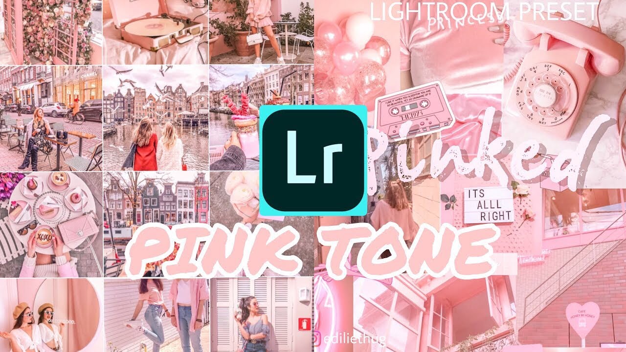HOW TO EDIT A PINK FILTER THEME USING LIGHTROOM CC | ediliethug free LR ...