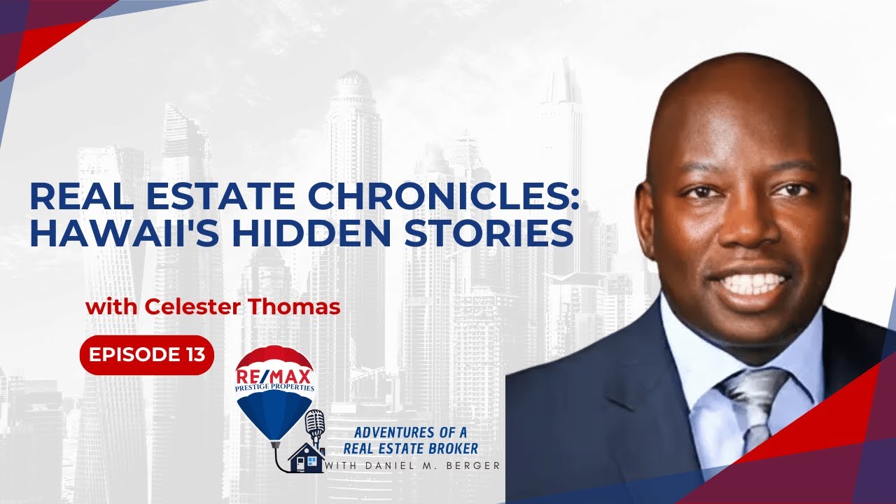 Real Estate Chronicles: Hawaii's Hidden Stories with Celester Thomas ...
