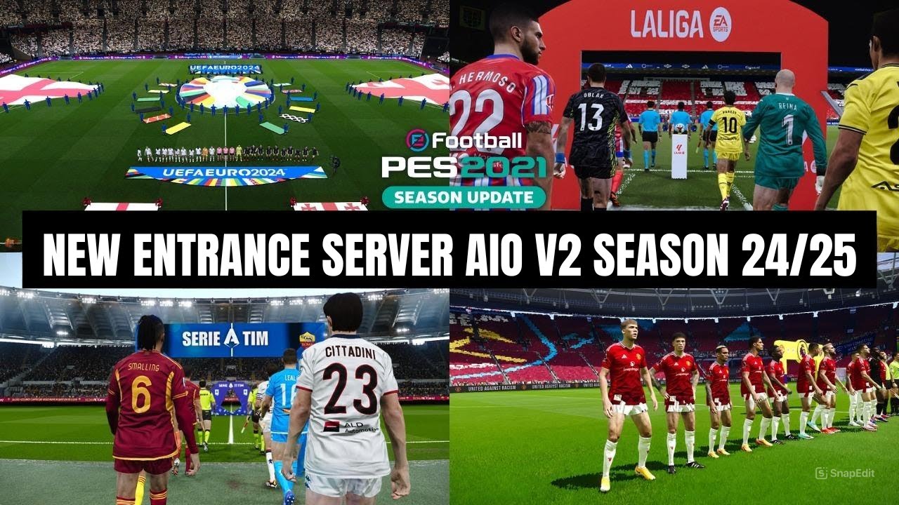"Ultimate Entrance Server V2 🌟 Season 24/25 - PES 2021 & Football Life ...