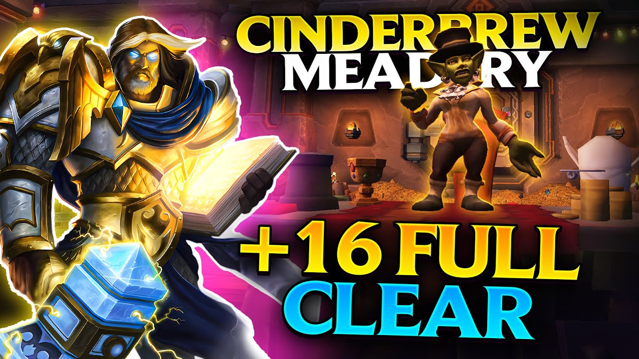 +16 Cinderbrew Meadery - Full Clear | TWW Season 2 | Retribution ...