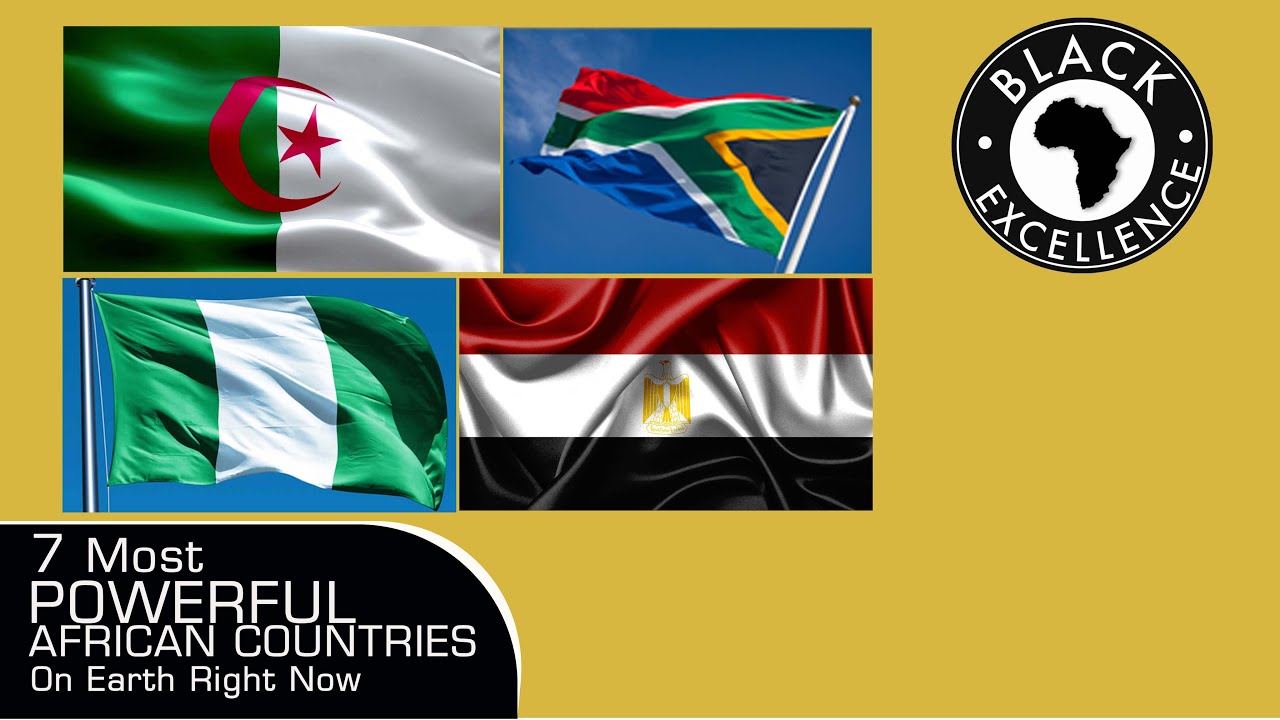 7 Most Powerful African Countries On Earth Right Now - YouTube