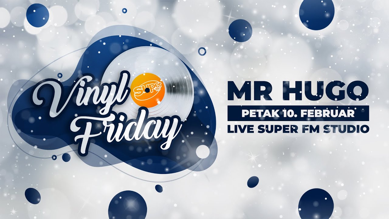 Vinyl Friday #99 Mr Hugo┃Super FM - YouTube