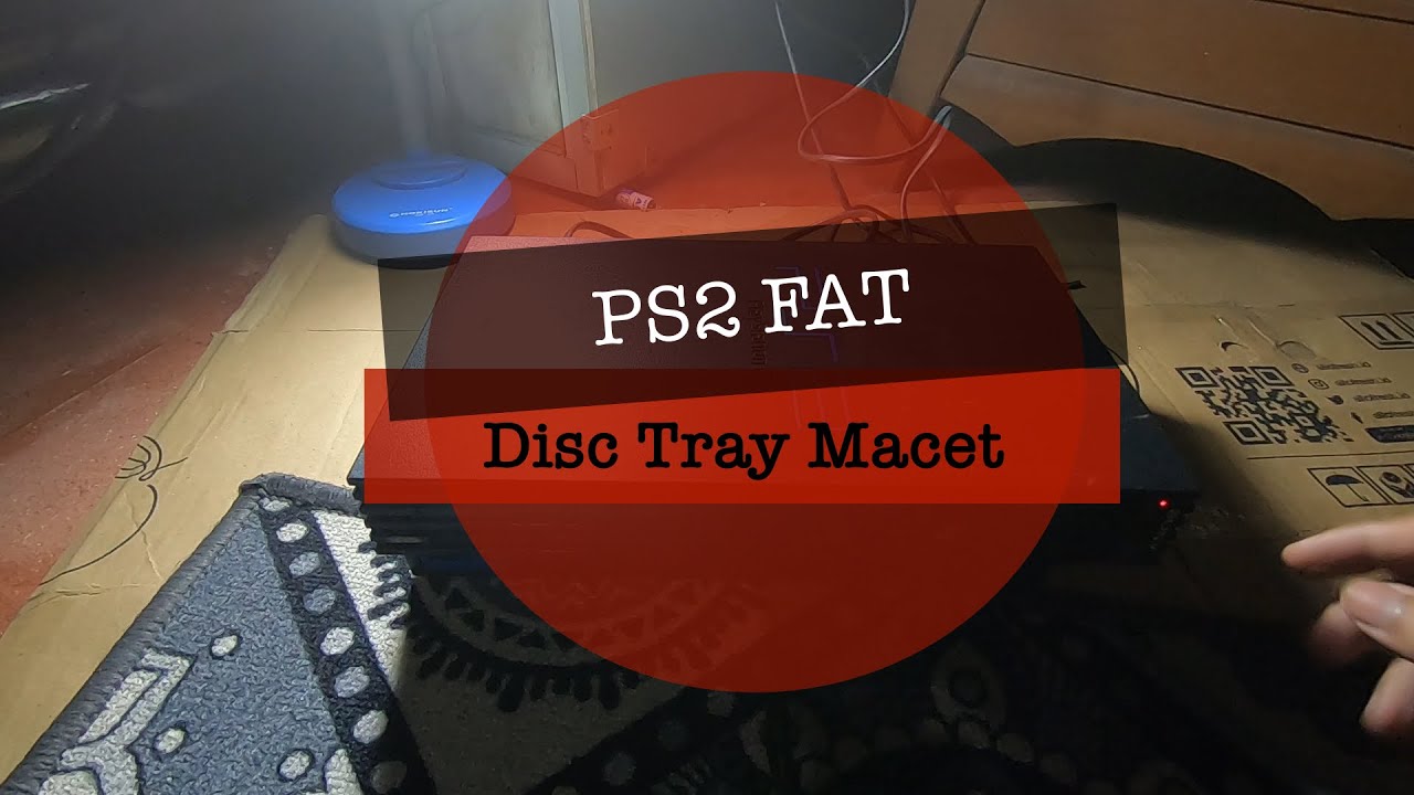 PS2 FAT Disc Tray Tempat Kaset Tidak Keluar - YouTube