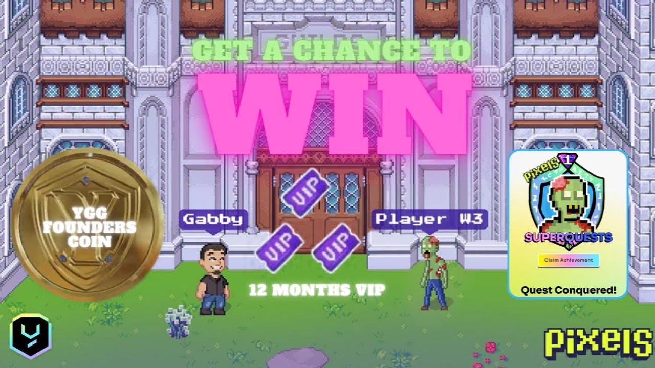PIXELS︱⚔️🛡️GUILDS︱COMPLETE YGG SUPERQUESTS & GET A CHANCE TO WIN YGG ...