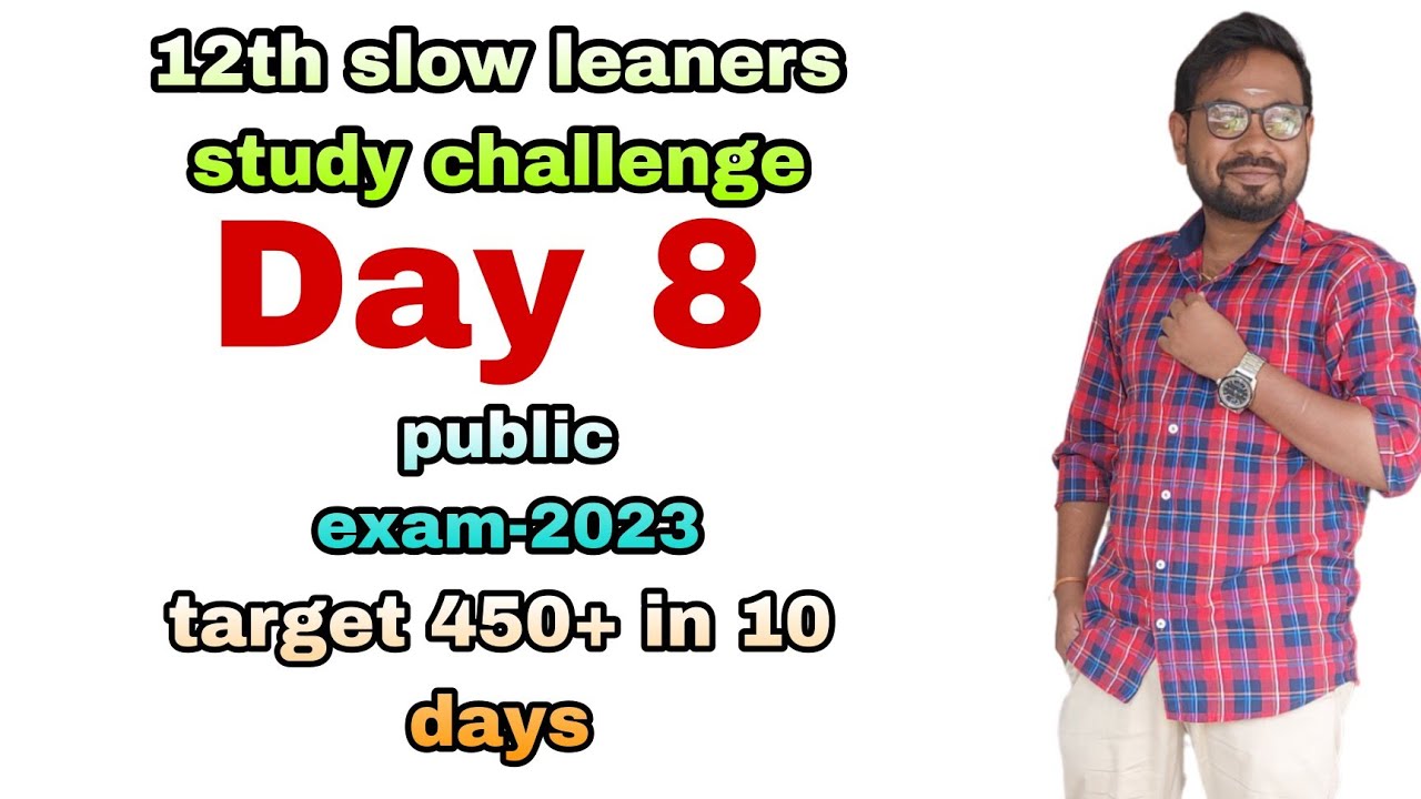 12th-slow-leaners-study-challenge-day-8-public-exam-2023-traget