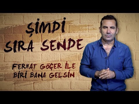 Şimdi Sıra Sende: Ferhat Göçer'le Biri Bana Gelsin(Teaser #1)