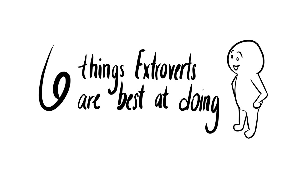 6 Things Extroverts Are Best At Doing - YouTube