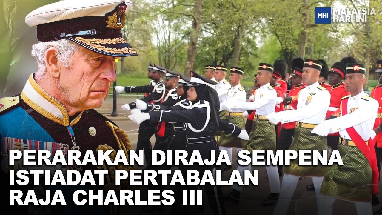 Perarakan Diraja Sempena Istiadat Pertabalan Raja Charles III | MHI (9 ...