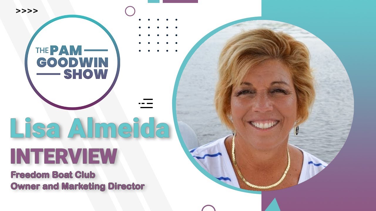 The Boatanista, Lisa Almeida of Freedom Boat Club | The Pam Goodwin ...