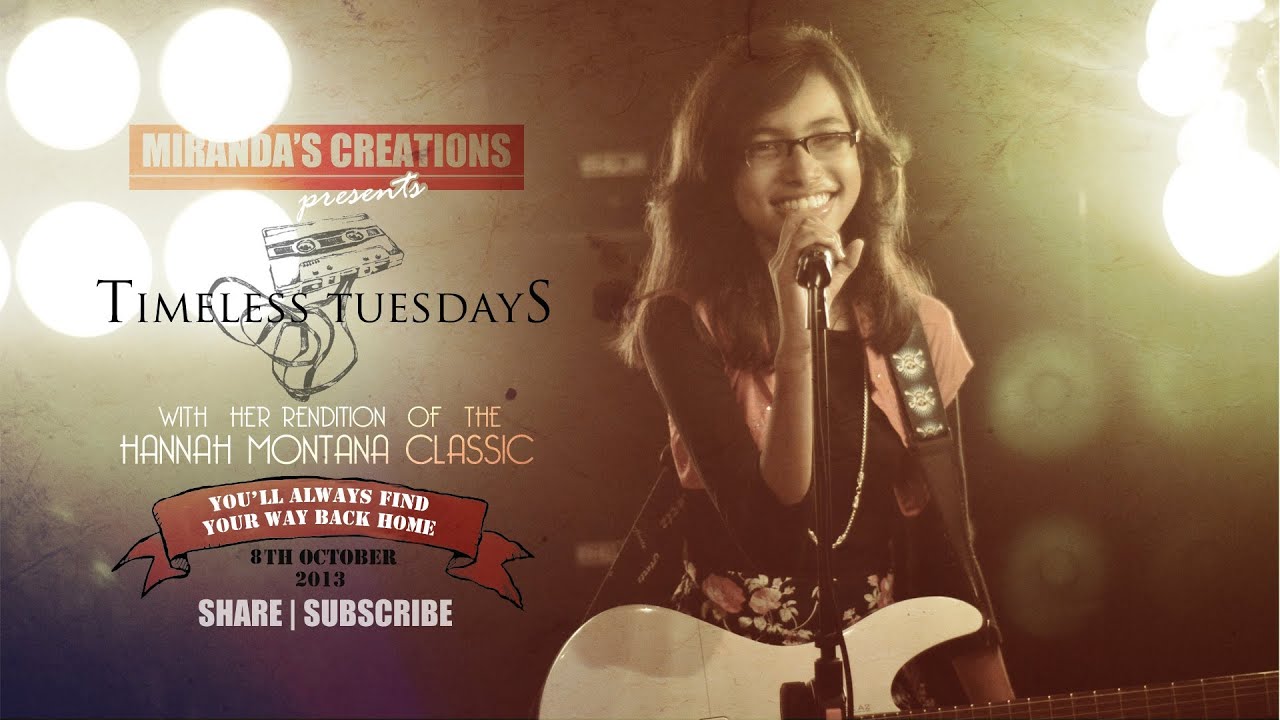 You'll always find your way back home- Hannah Montana | Cover by ...