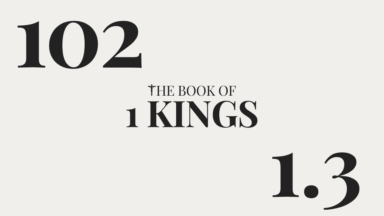DAY 102 | The Book of 1 Kings: Chapter 1-3 - YouTube