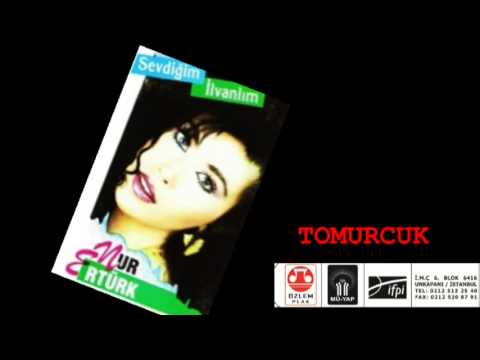Nur Ertürk  -  Sevdigim Narına Canımı Yaktım
