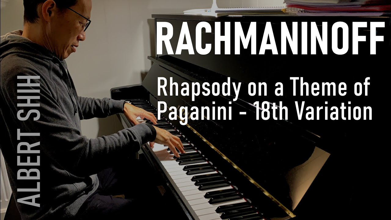 Rachmaninoff Rhapsody on a Theme of Paganini - 18th Variation 'Schultz ...