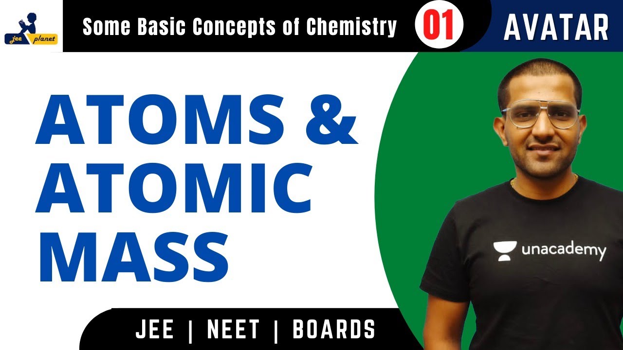 Atoms & Atomic Mass | Some Basic Concepts of Chemistry | Avatar Series ...