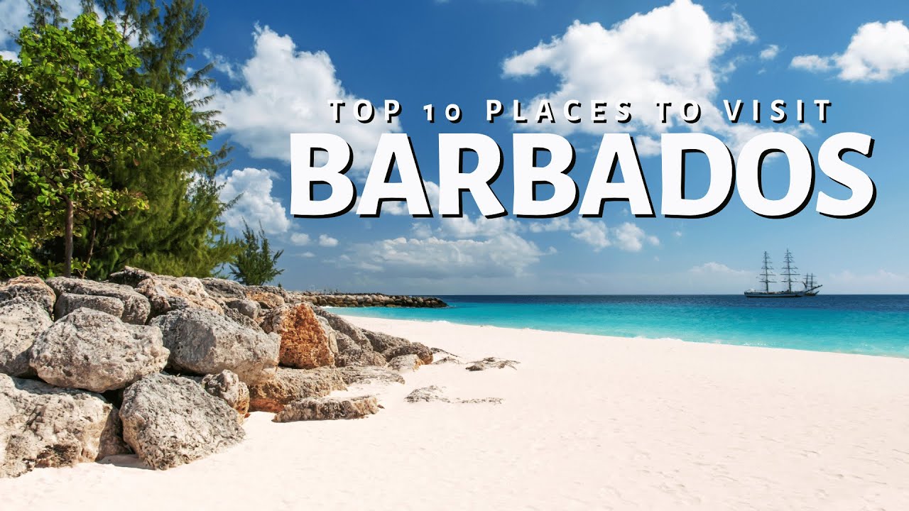 Top 10 Places to Visit in Barbados - YouTube
