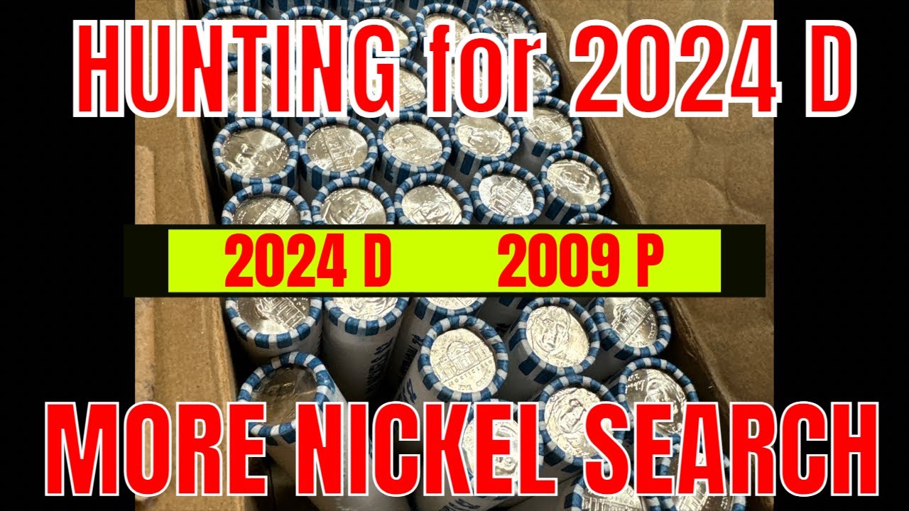 LIVE searching for 2024 nickels - other scarce dates and varieties new ...