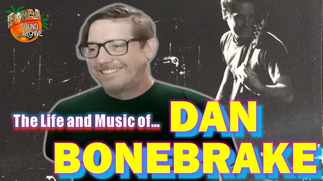 Extended Cut! The Story of DAN BONEBRAKE (Vacant Andys, Dashboard ...