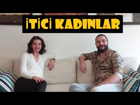 İTİCİ KADINLAR