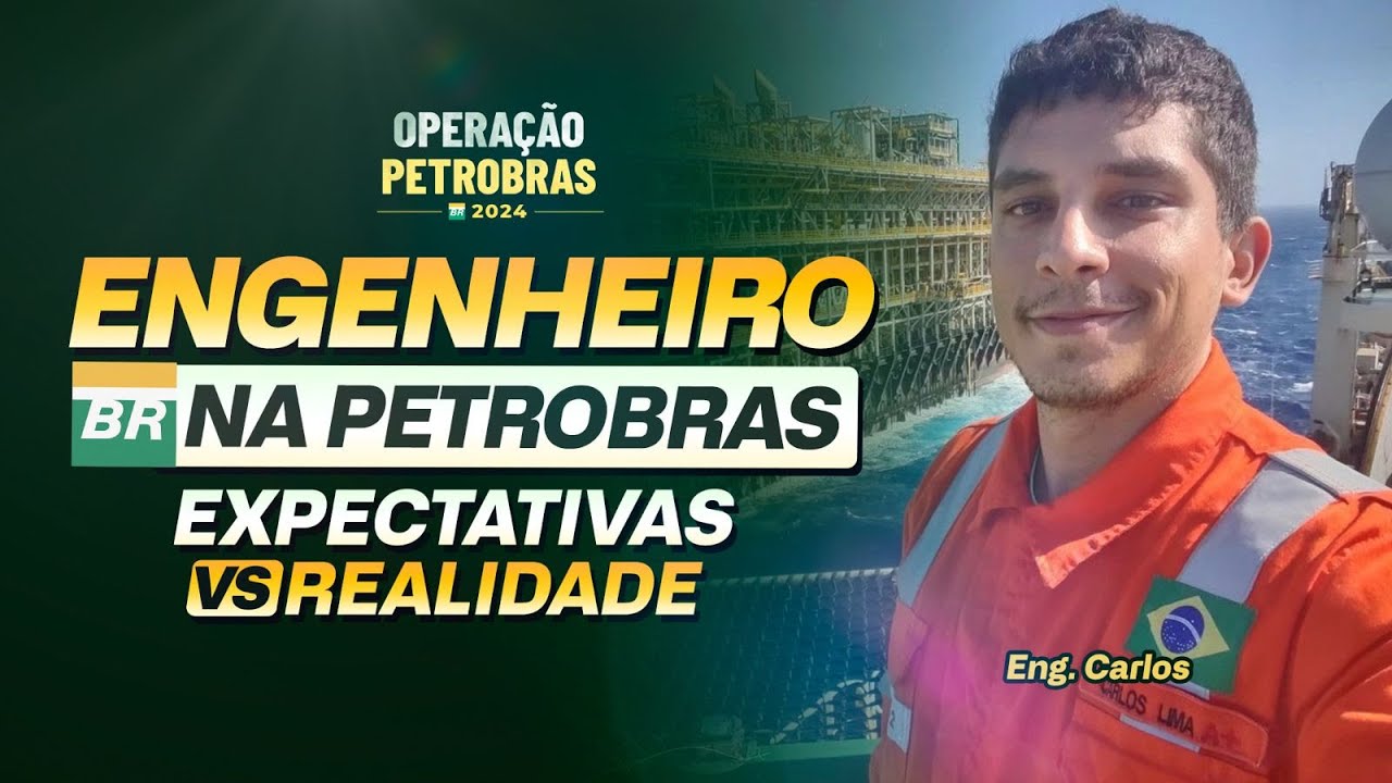 Como é ser um engenheiro da Petrobras: Mitos e Verdades - Com Carlos ...