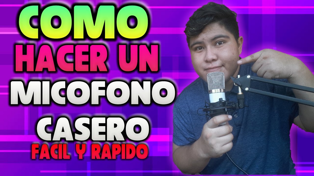 COMO HACER UN MICROFONO CASERO - YouTube