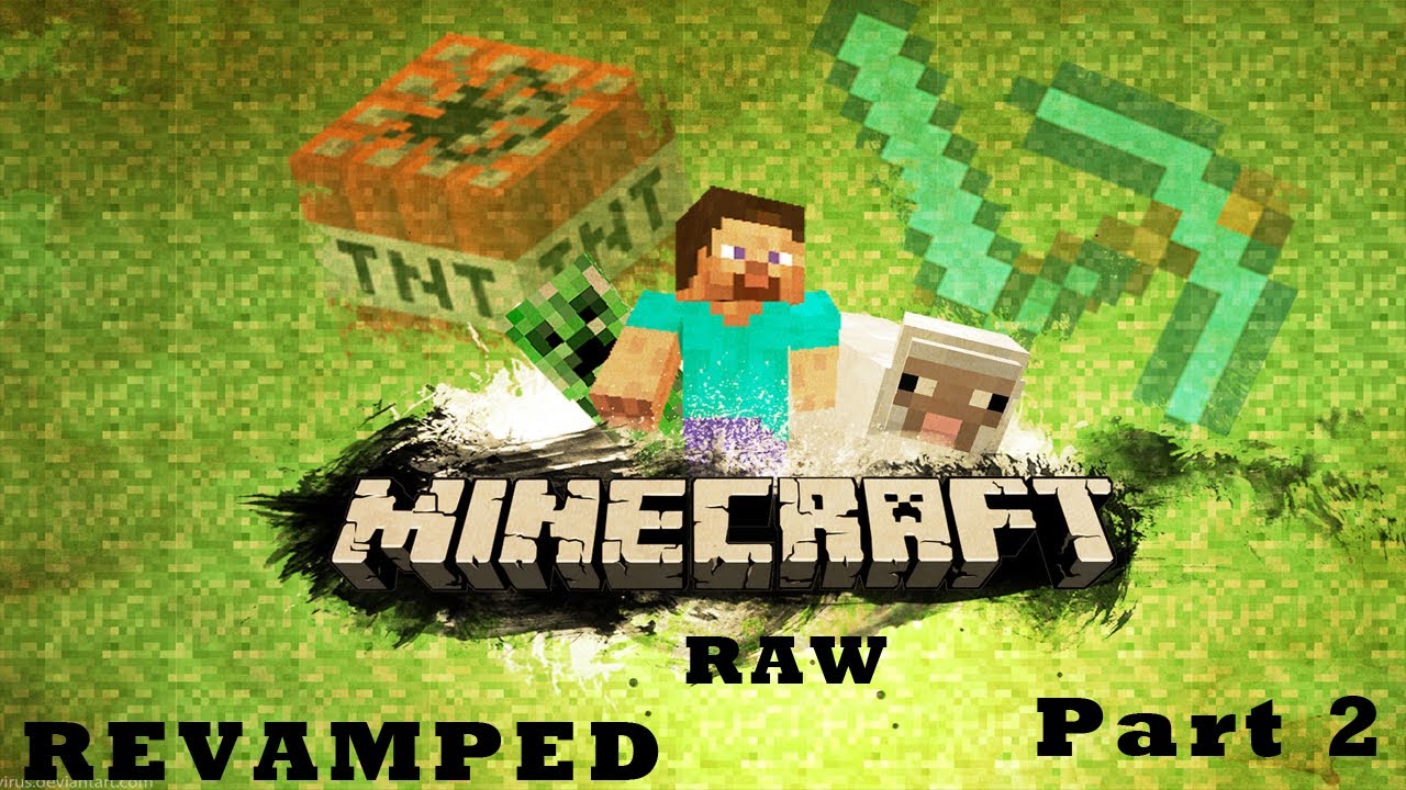 Minecraft RAW Revamped - Part 2 - YouTube