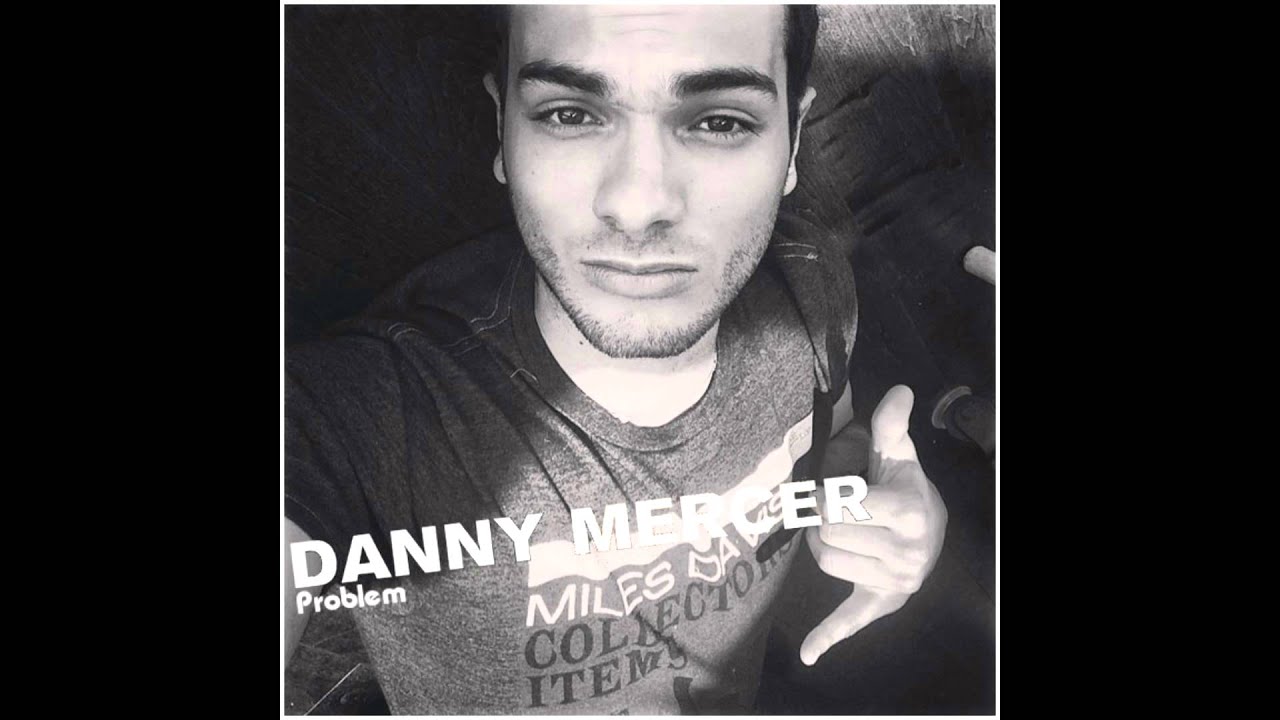 Danny Mercer - Problem (Audio) - YouTube