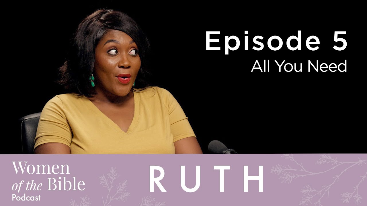 Ruth: All You Need (Episode 5) - YouTube